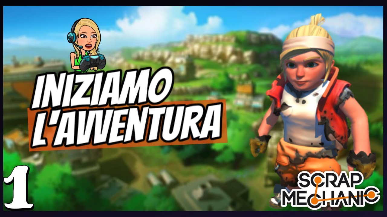 Scrap mechanics II Iniziamo l avventura in questo survival gameplay ITA ...