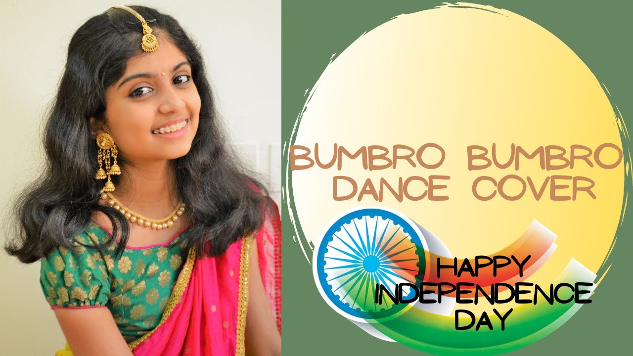 Bumbro Bumbro | Dance Cover | Malavika Mahesh | Happy Independence Day ...