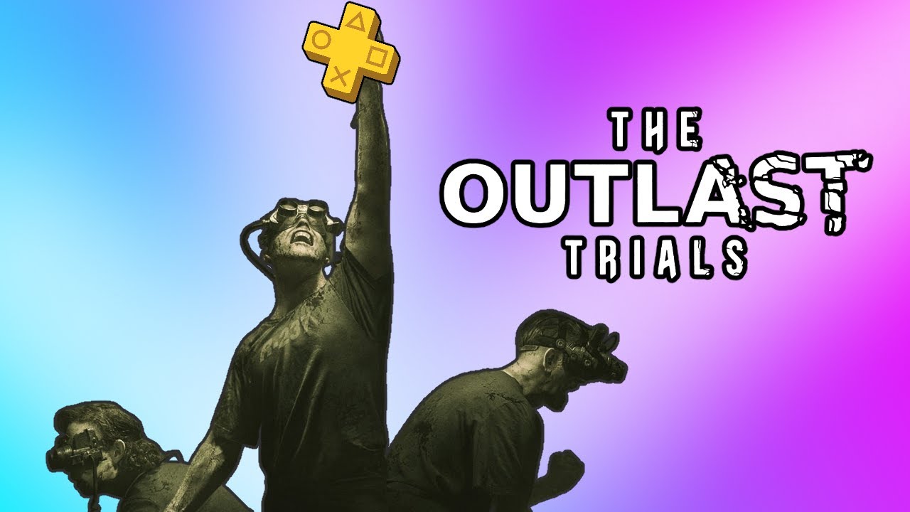 【Outlast Trials】PS Plus Merchants Try Friendslop for the FIRST Time ...