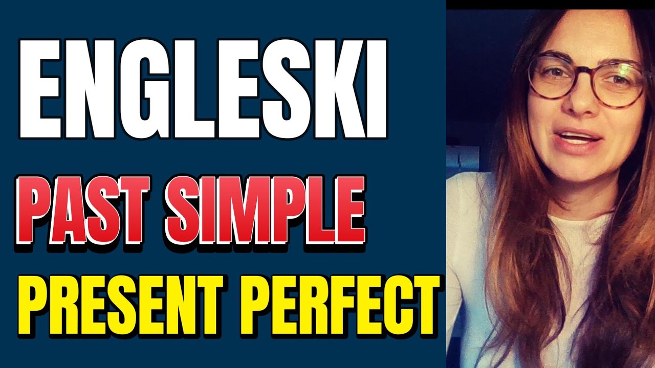 ENGLESKI - KADA KOJE GLAGOLSKO VREME KORISTIMO-PAST SIMPLE ILI PRESET PERFECT 👌 - YouTube