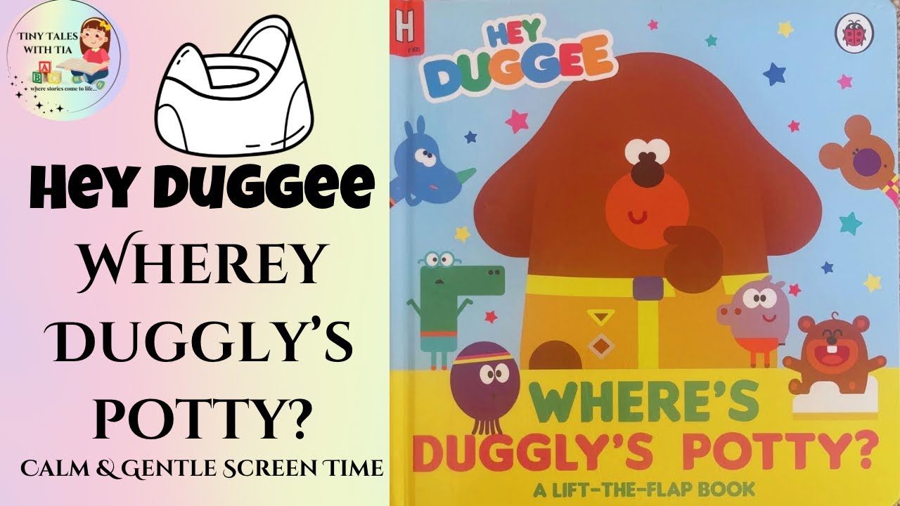 Hey Duggee – Where’s Duggly’s Potty? 🚽 | Lift the Flap Book | Read ...
