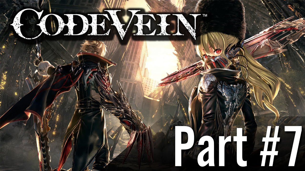 Let's Play - Code Vein / Part #7 - YouTube