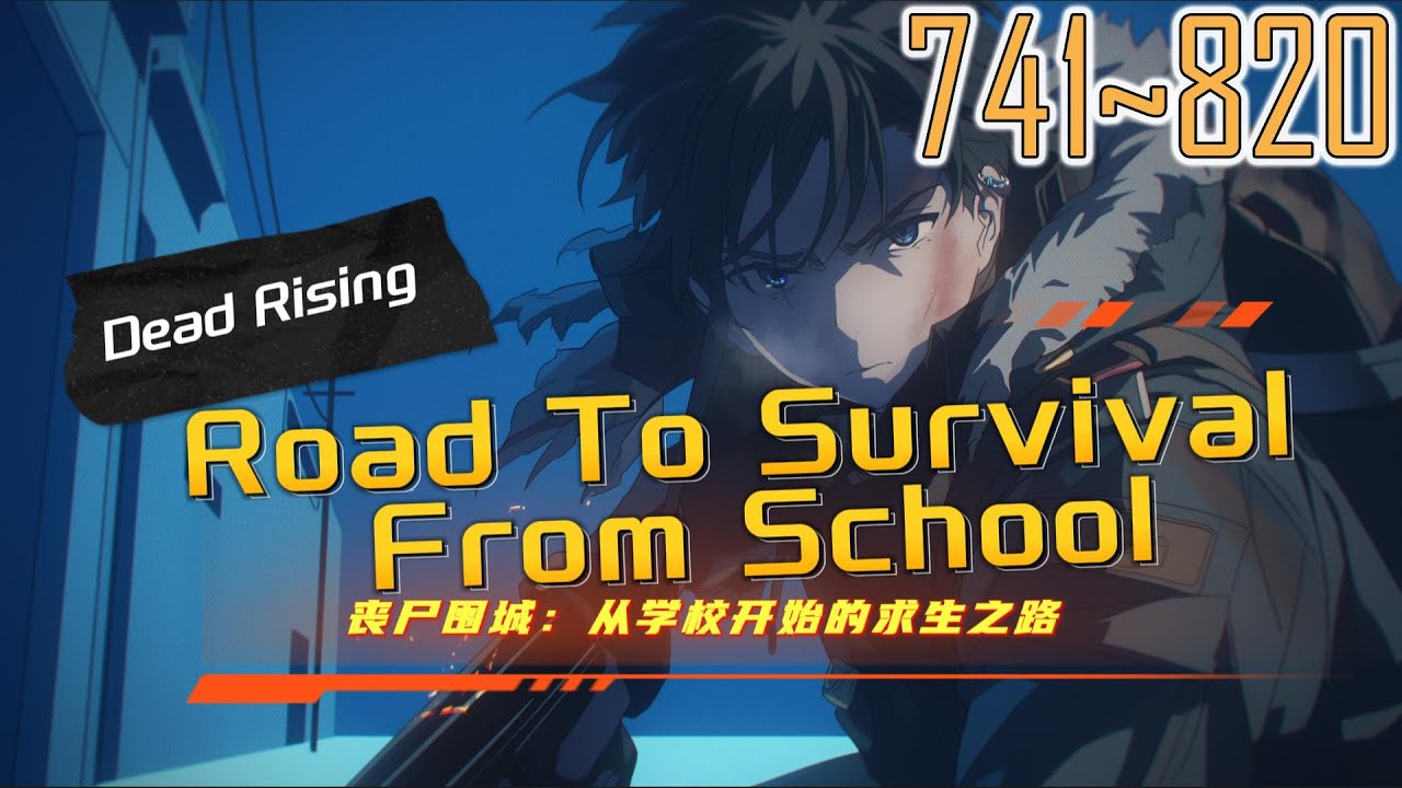 EP741~820 Dead Rising Road To Survival From School - YouTube