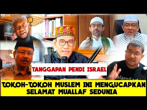 Geger😱Tokoh² Muslem Mengucapkan Hari Muallaf Sedunia Tgl 25 Desember, Tanggapan Pendi Israel