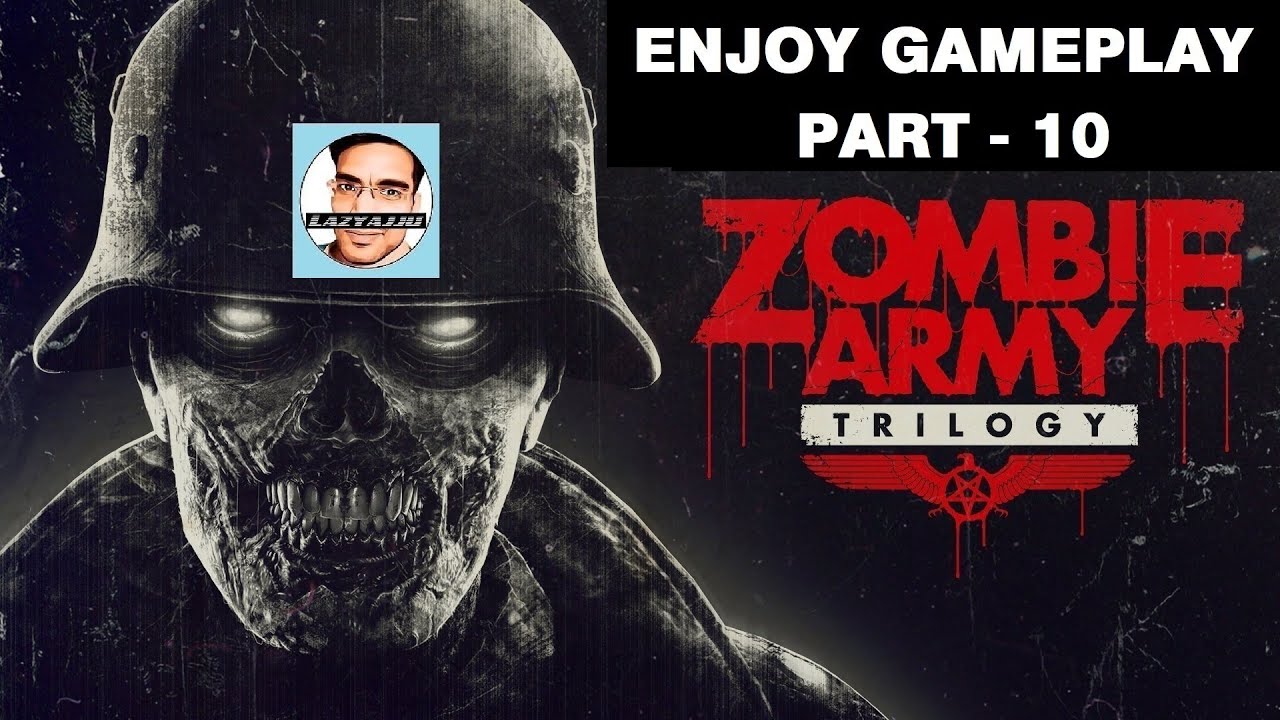 Zombie Army Trilogy - Gameplay Part - 10 (ENDGAME) - YouTube