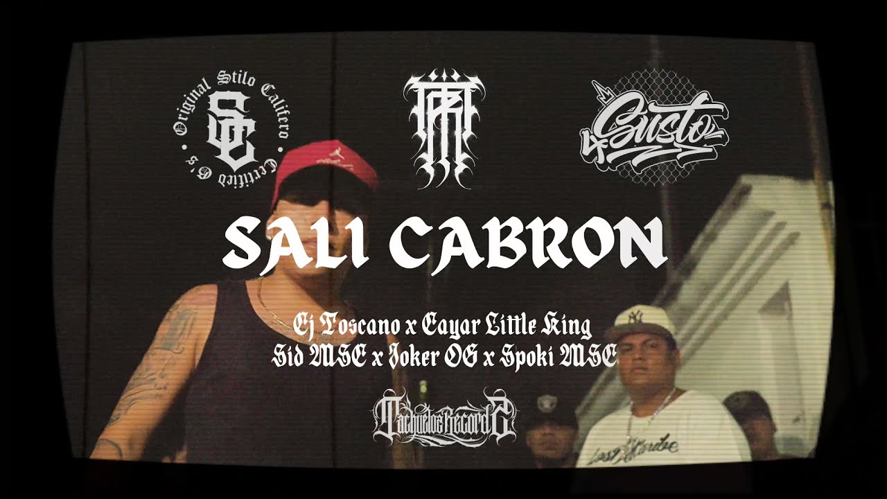 SALI CABRON - Cj Toscano x Sid MSC x Cayar The Little King x Joker Og x ...