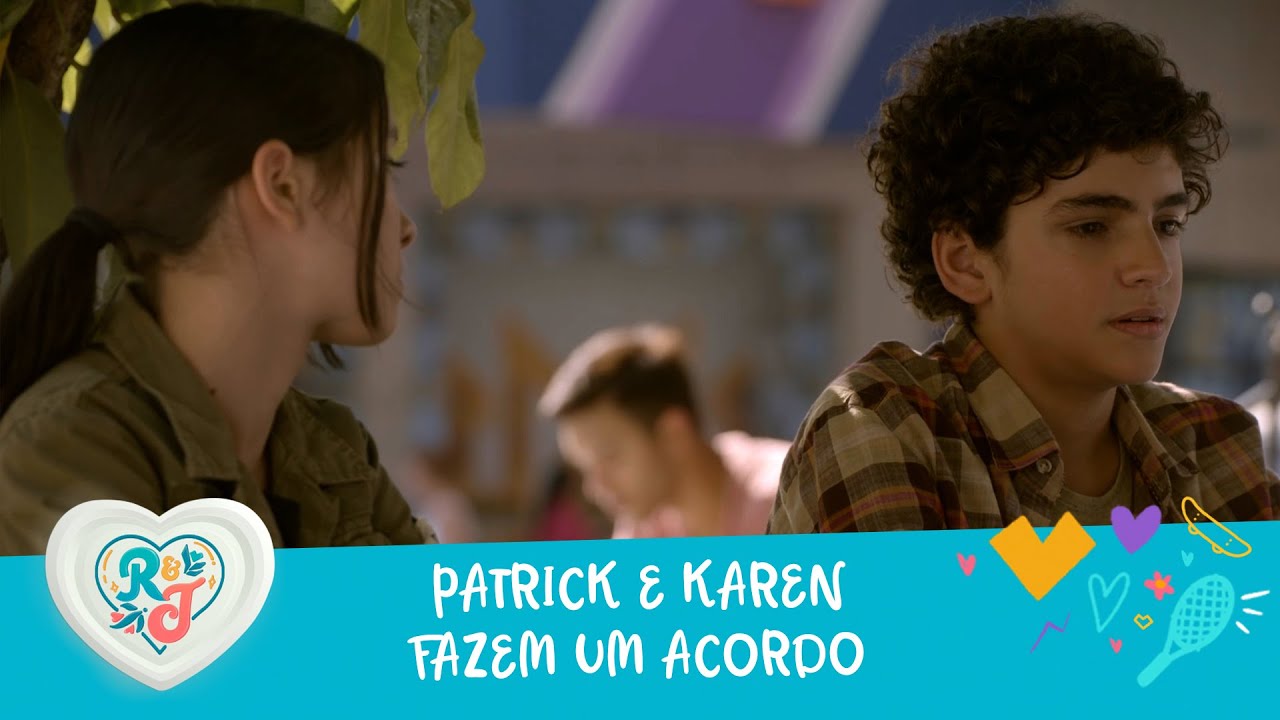 Patrick e Karen fazem um acordo | A Infância de Romeu de Julieta - YouTube
