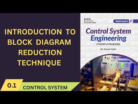 Lec -0.1 Introduction to Block Diagram | Block Diagram Reduction ...