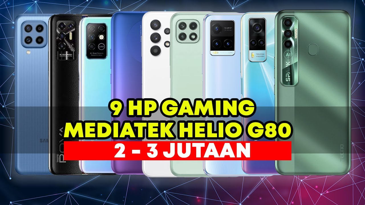 9 Rekomendasi HP Gaming Murah MediaTek Helio G80 - YouTube