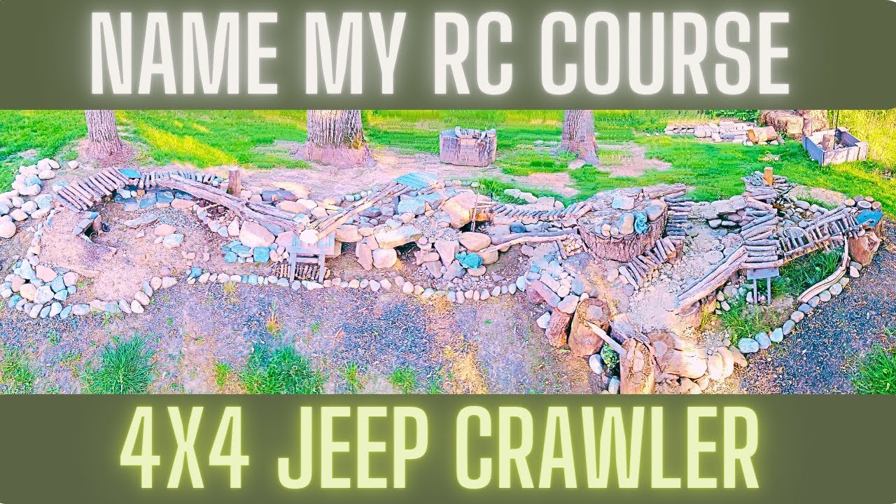 Name My Backyard RC Crawler Course - YouTube
