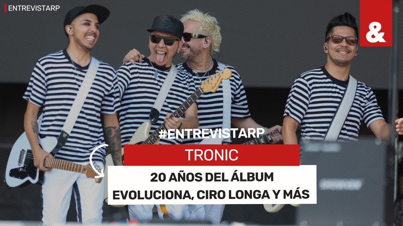 #EntrevistaRP Tronic nos habla de los 20 años del álbum Evoluciona ...