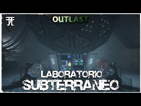 OUTLAST / Capitulo Final - Laboratorio Subterráneo - YouTube