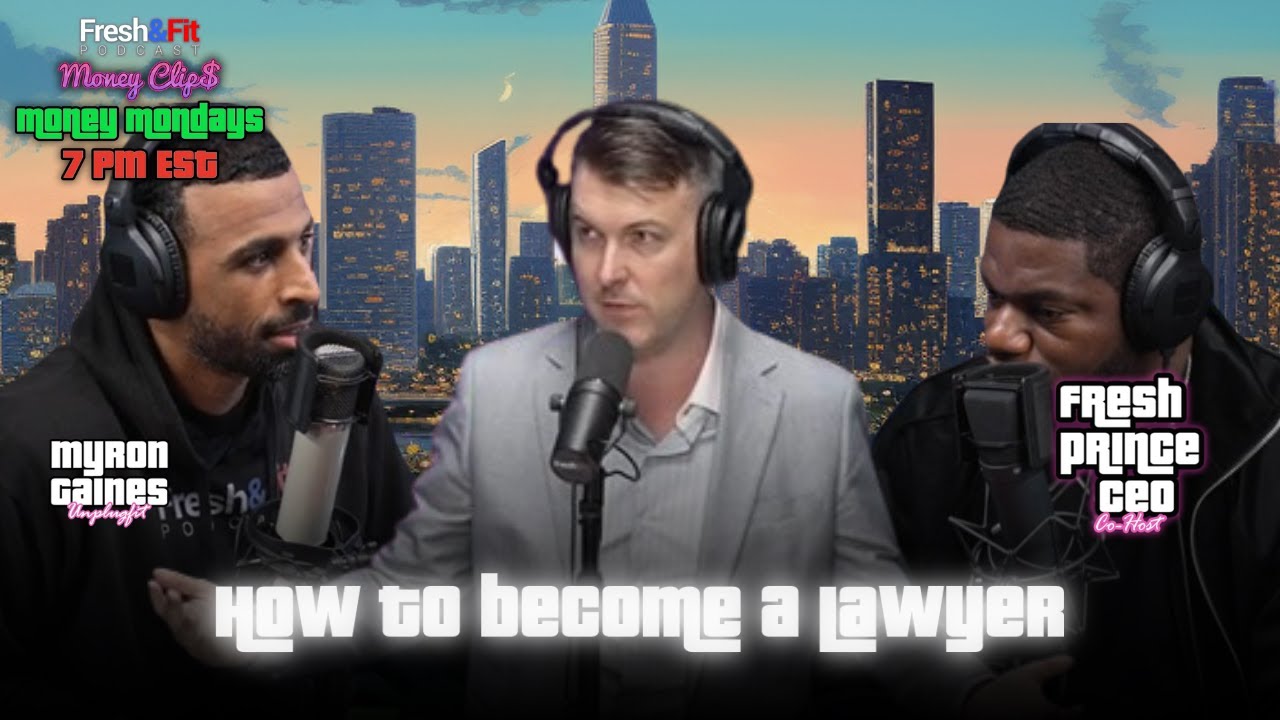 Myron and fresh talk about how to become a lawyer with special quest ...