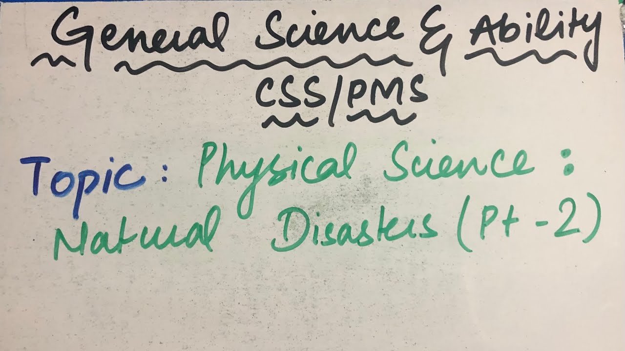 Physical Science Natural Disasters Part 2 Gsa Css Pms Css Pms Cssmcq Csspreparation