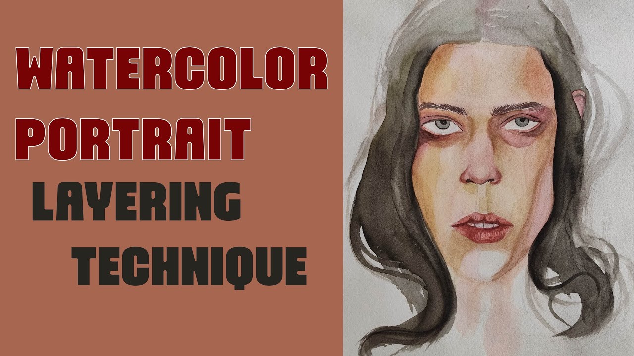 WATERCOLOR Layering | How to layer watercolor PORTRAIT - YouTube