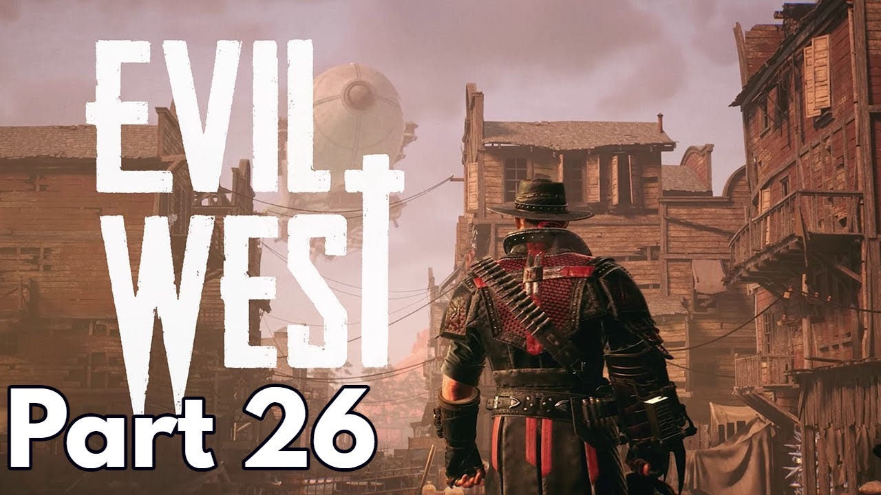 Evil West part 26 visiting Chester - YouTube