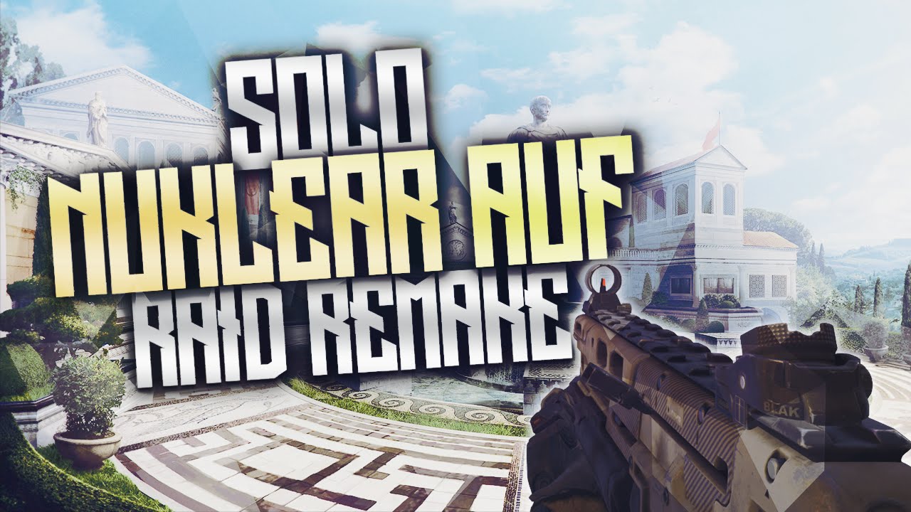 BO3: *SOLO* NUCLEAR ON EMPIRE!! RAID REMAKE!!| DESCENT DLC 3 - YouTube