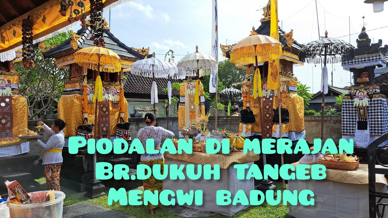 Piodolan Ring Merajan | 25 Januari 2023 | Br. Dukuh Tangeb Mengwi ...