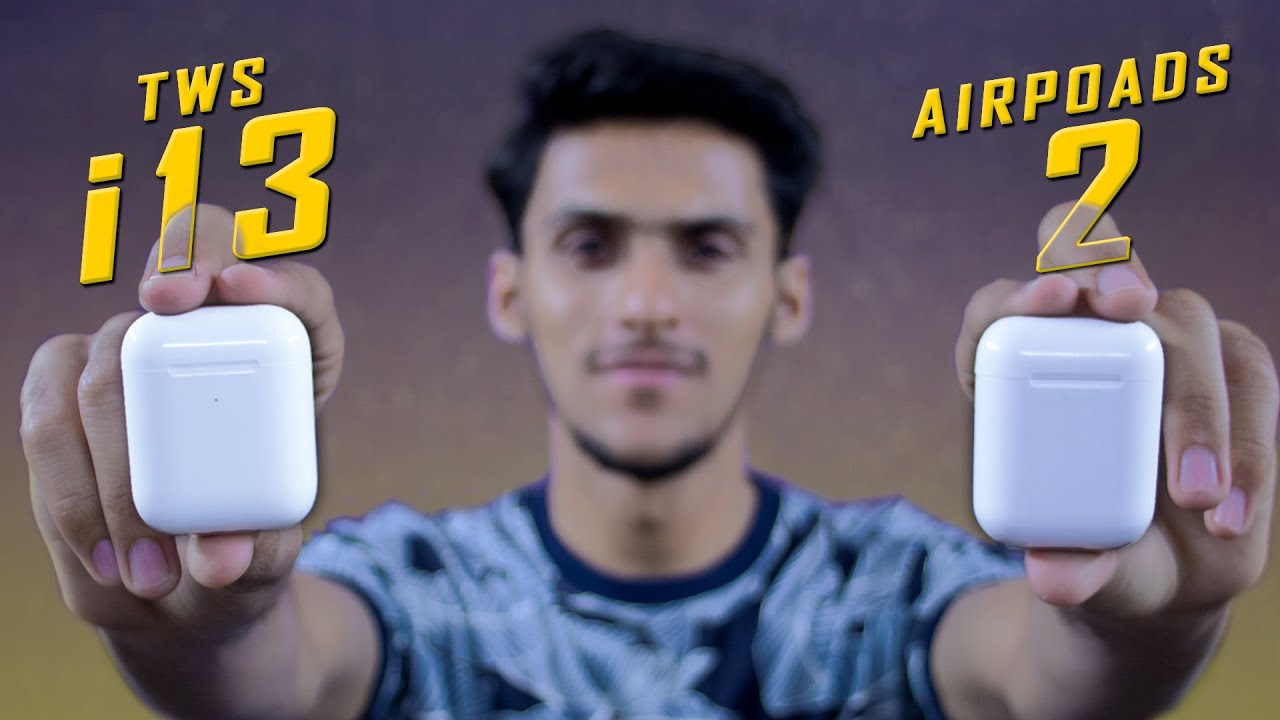 AirPods 2 VS TWS i13 Comparison Review | Asli Sach 🔥 - YouTube