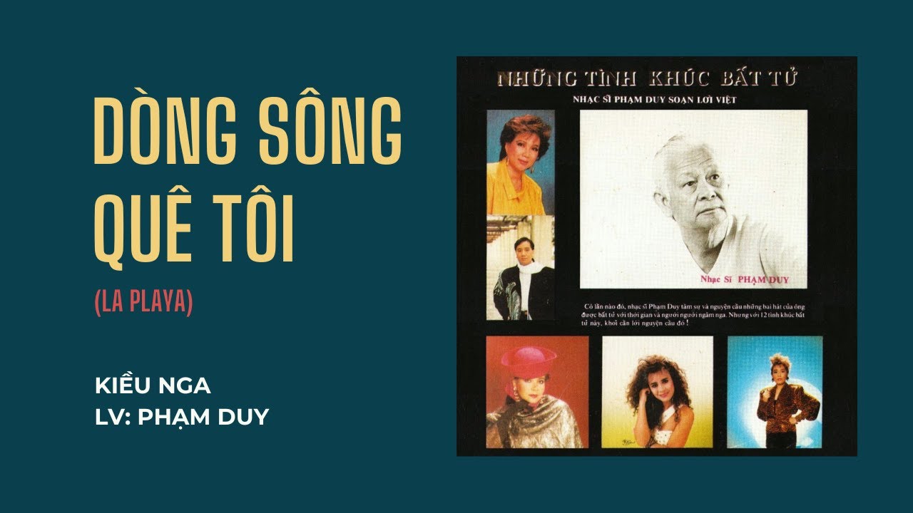 Kiều Nga - Dòng Sông Quê Tôi (La Playa; LV: Phạm Duy) - YouTube