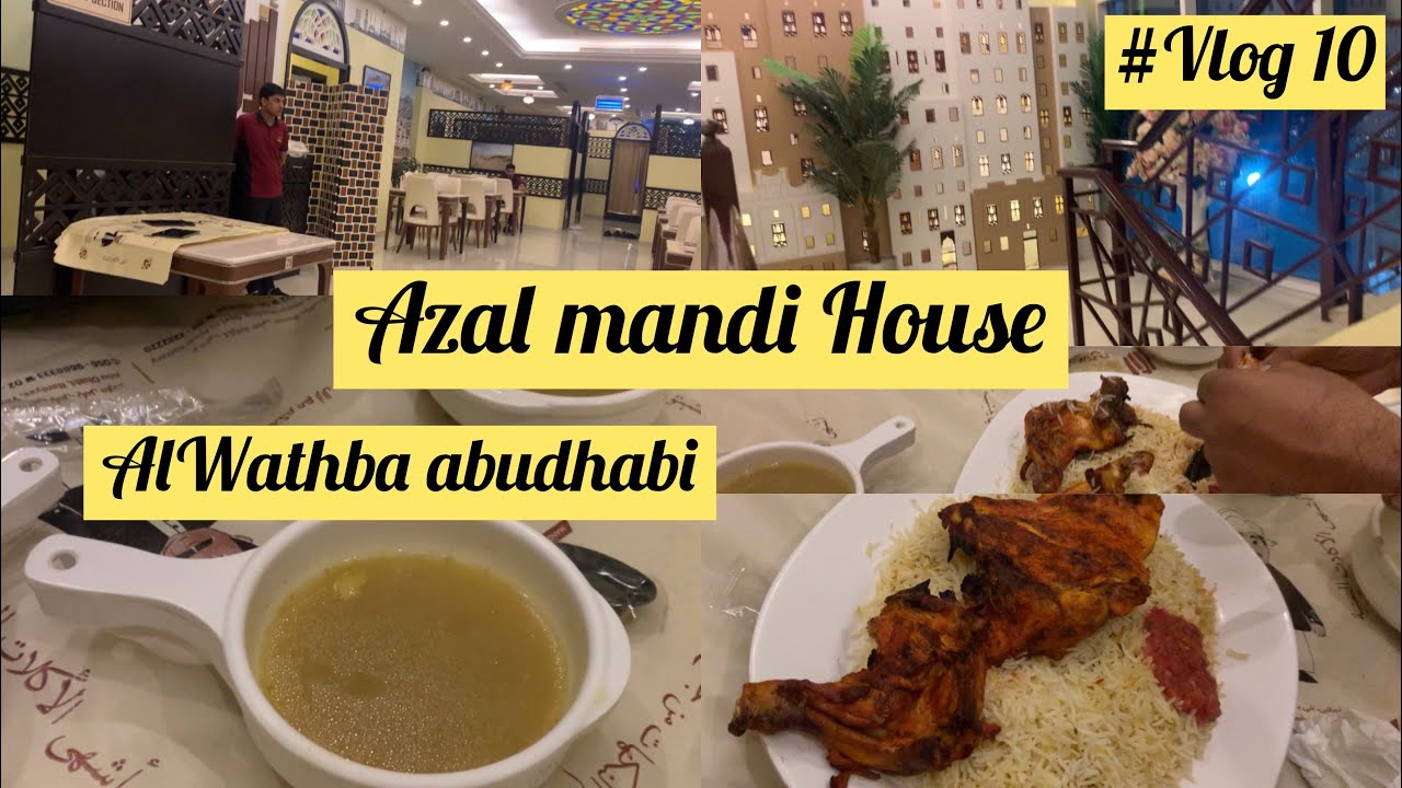 Azal mandi restaurant | Review| AlWathba abudhabhi | food experience in ...