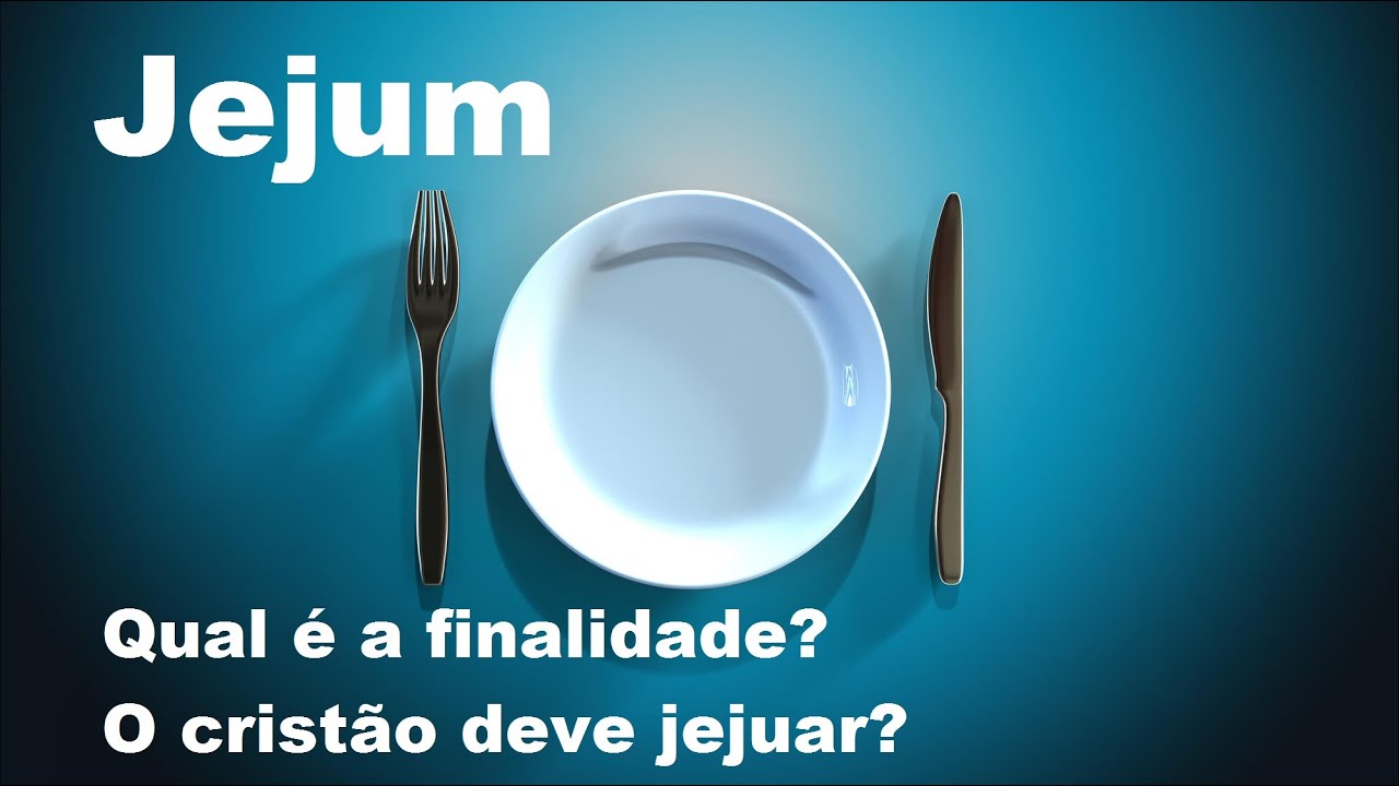 ESTUDO: Jejum - como, quando e por que? - YouTube