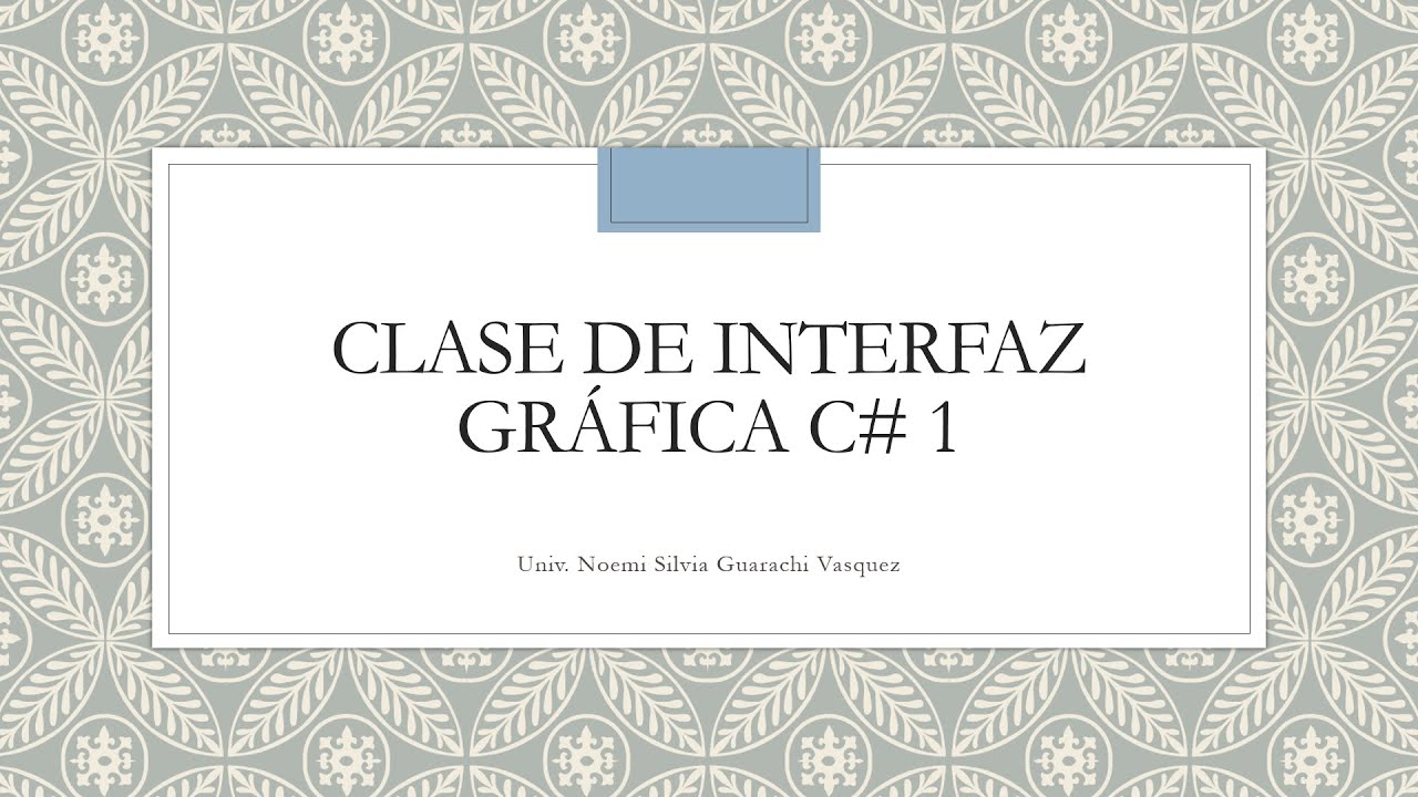 Clase de Interfaz Gráfica C# I (LAB-121) - YouTube
