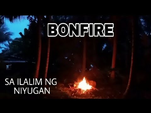 PROVINCE LIFE: BONFIRE UNDER COCONUT TREE🌴||NAMISS NAMIN GAWIN ITO🔥 ...