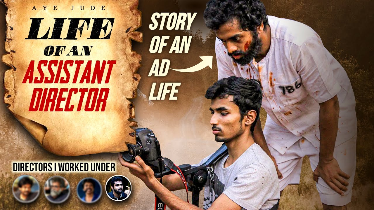 The Story Of My Assistant Director STRUGGLES And The Directors I Worked ...