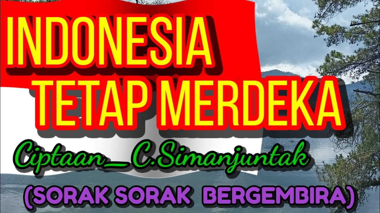 INDONESIA TETAP MERDEKA - YouTube