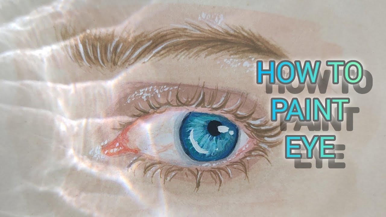 How can I paint a realistic eye? | step by step - YouTube