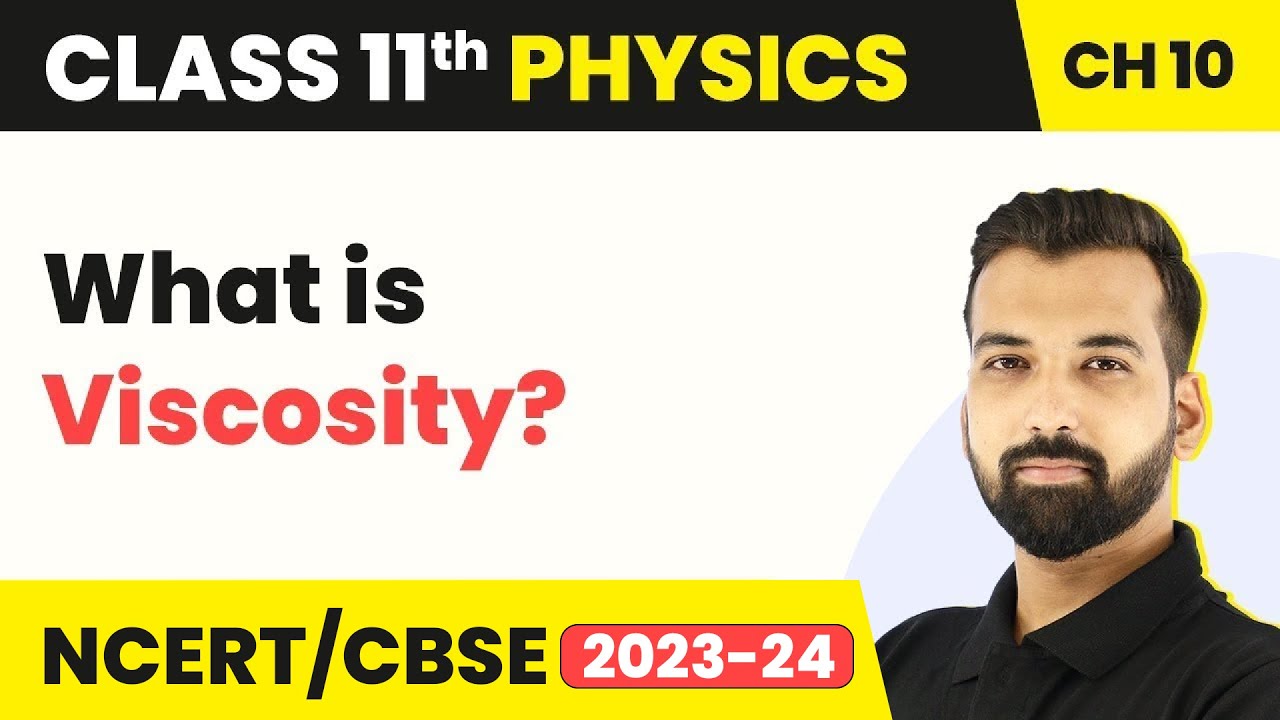 Class 11 Physics Chapter 10 | CBSE/NCERT Viscosity - Mechanical ...