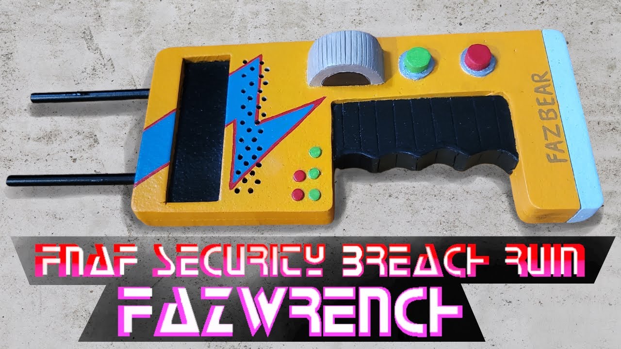 DIY FAZWRENCH From FNAF Security Breach Ruin (eva foam) - YouTube