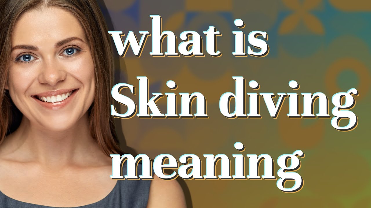 Skin diving | meaning of Skin diving - YouTube