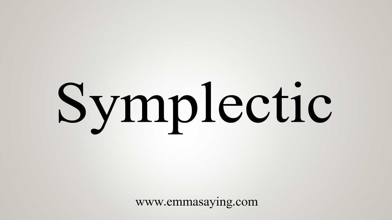 How To Say Symplectic - YouTube