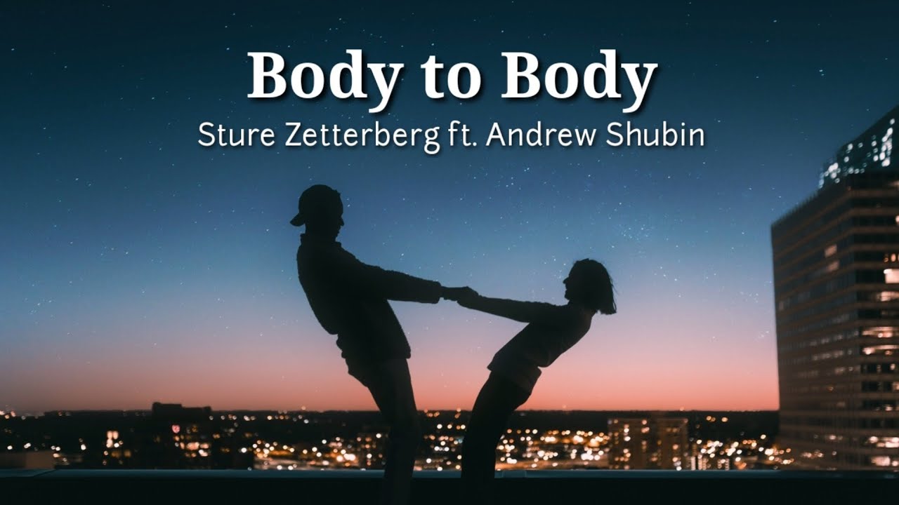 Body to Body (LYRICS) | Sture Zetterberg ft. Andrew Shubin | Stardust ...