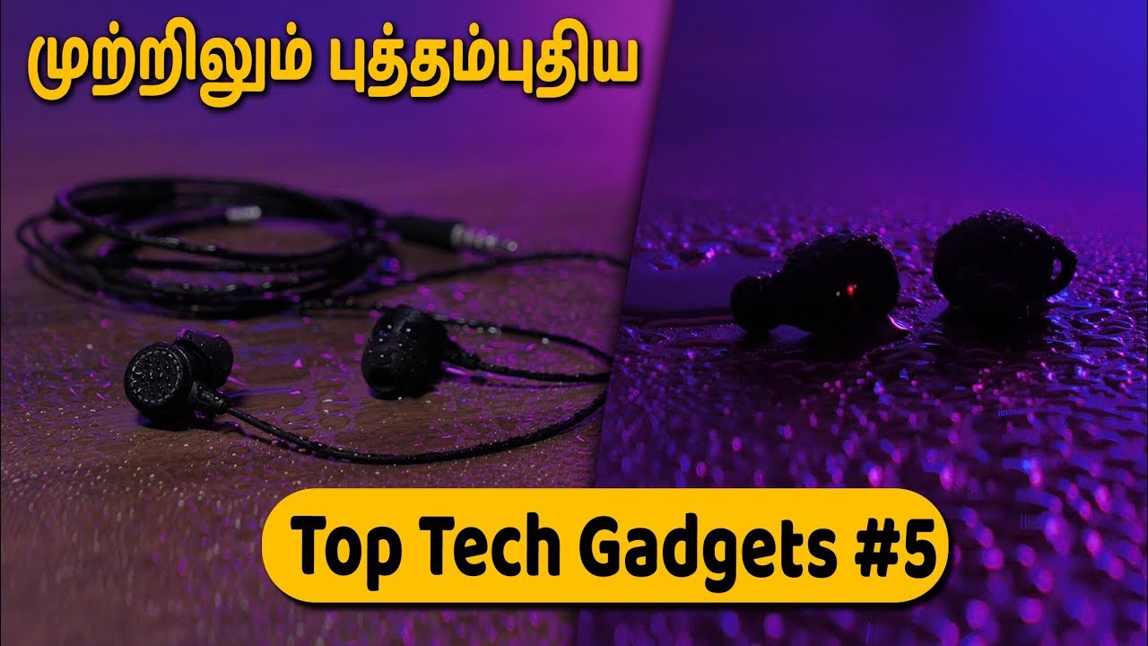 முற்றிலும் புத்தம்புதிய Top Tech Gadgets #5 Series in Tamil - YouTube