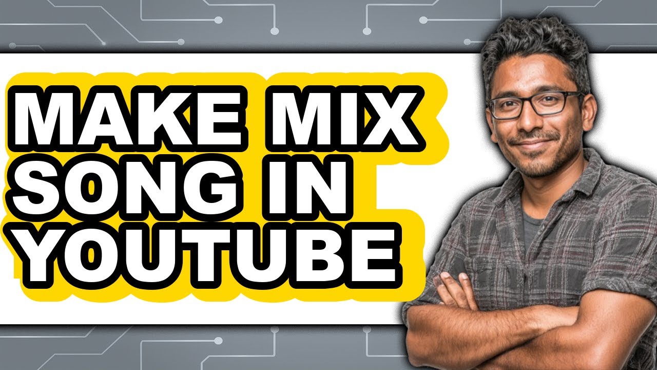 How to Make a Mix Song in YouTube 2025 - Easy Guide - YouTube
