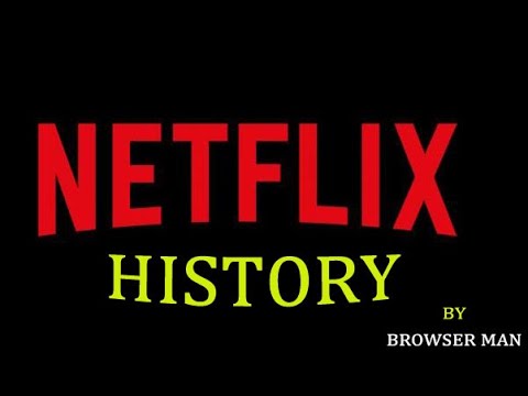 NETFLIX HISTORY Video | The Beginning of Netflix and Its Reasons - YouTube