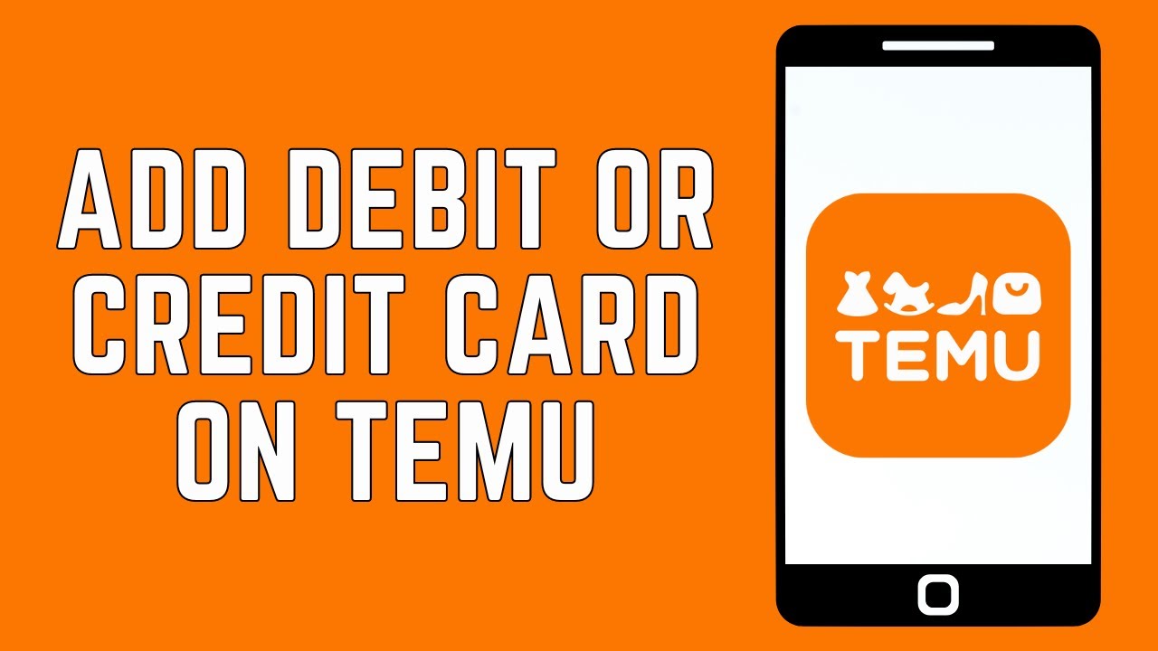 How To Add Debit Or Credit Card On Temu 2024 - Updated Guide - YouTube