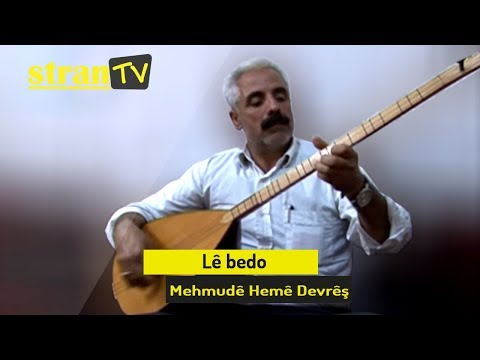 Mehmudê Hemê Devrêş - Lê bedo Stran TV