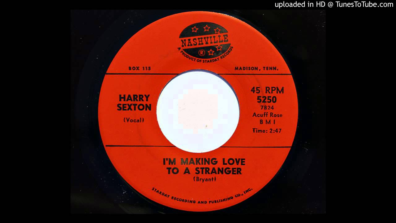 Harry Sexton - I'm Making Love To A Stranger (Nashville 5250) - YouTube