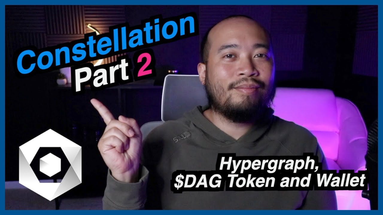 Constellation Hypergraph, $DAG Token & Wallet! Part 2 of 3 - YouTube