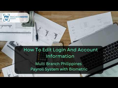 How To Edit Login And Account Information - Free Payroll System ...