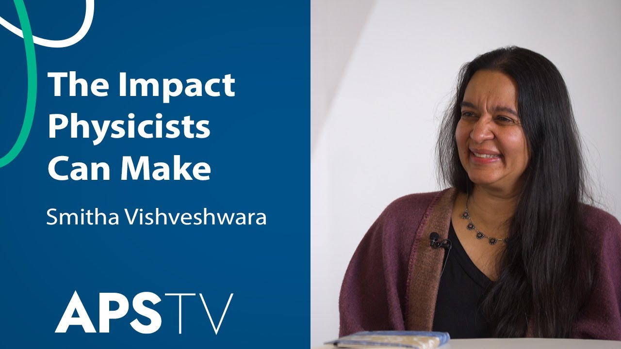 Smitha Vishveshwara on the Impact Physicists Can Make - YouTube