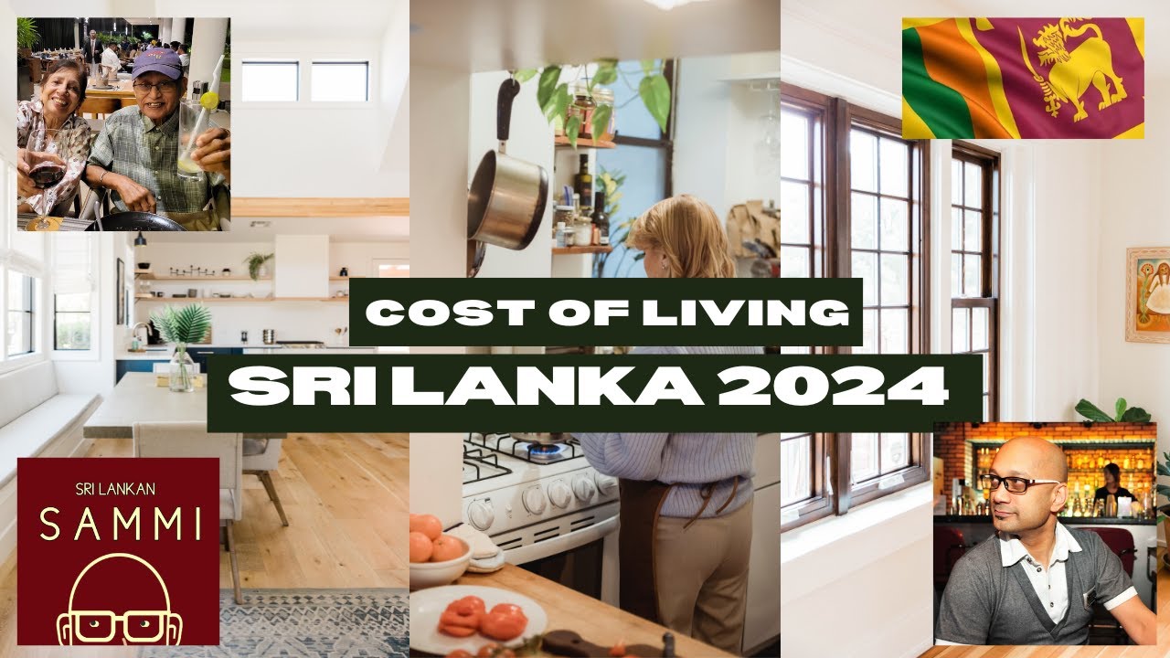 Exploring the Cost of Living in Sri Lanka: May 2024 Update ජීවන වියදම ...