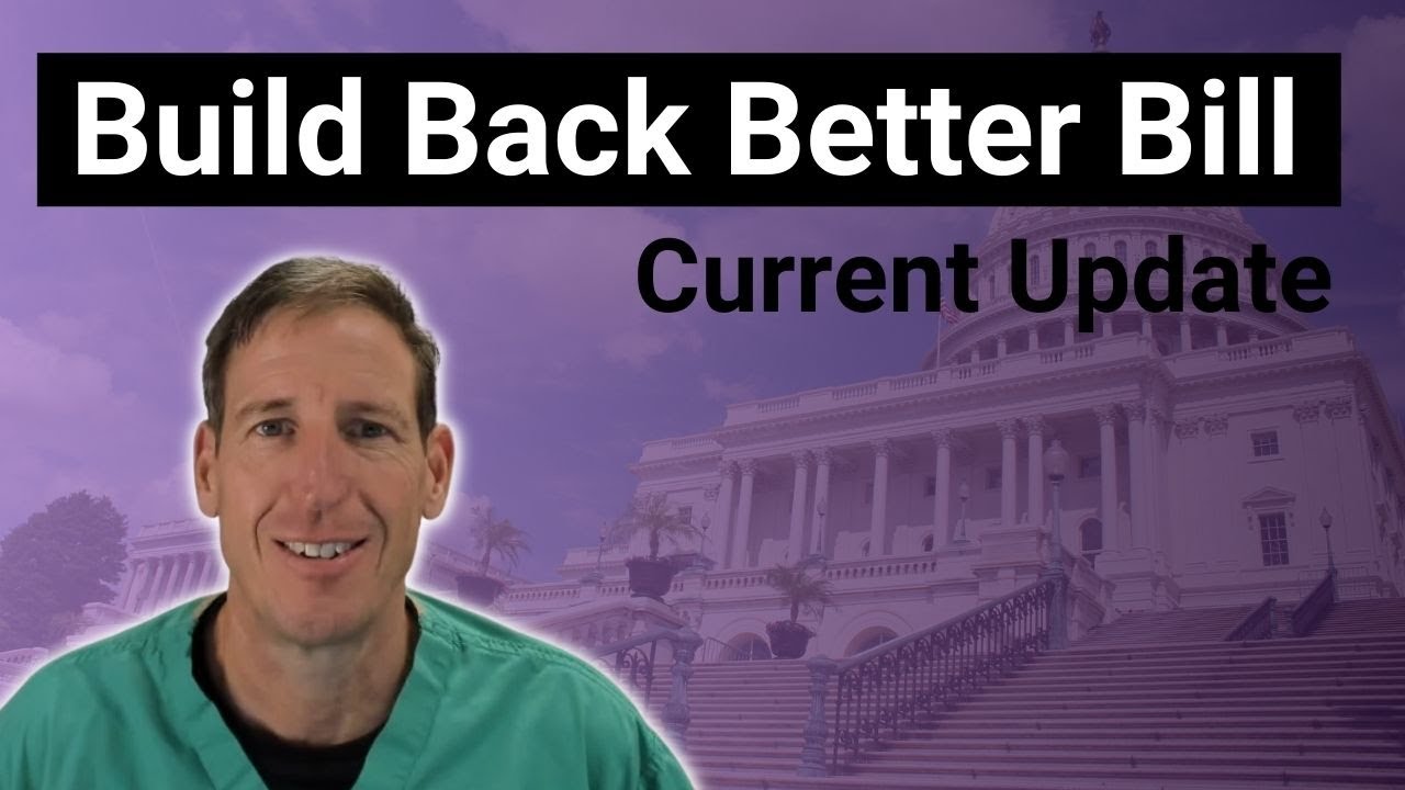 Current Update on Build Back Better Bill, Medicare, & More. - YouTube