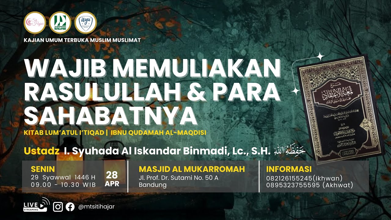 "WAJIB MEMULIAKAN RASULULLAH & PARA SAHABATNYA" USTADZ I. SYUHADA AL ...