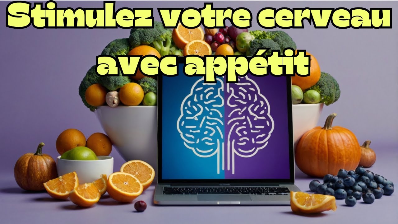 Boostez votre mémoire et santé avec ces 7 aliments incroyables - YouTube