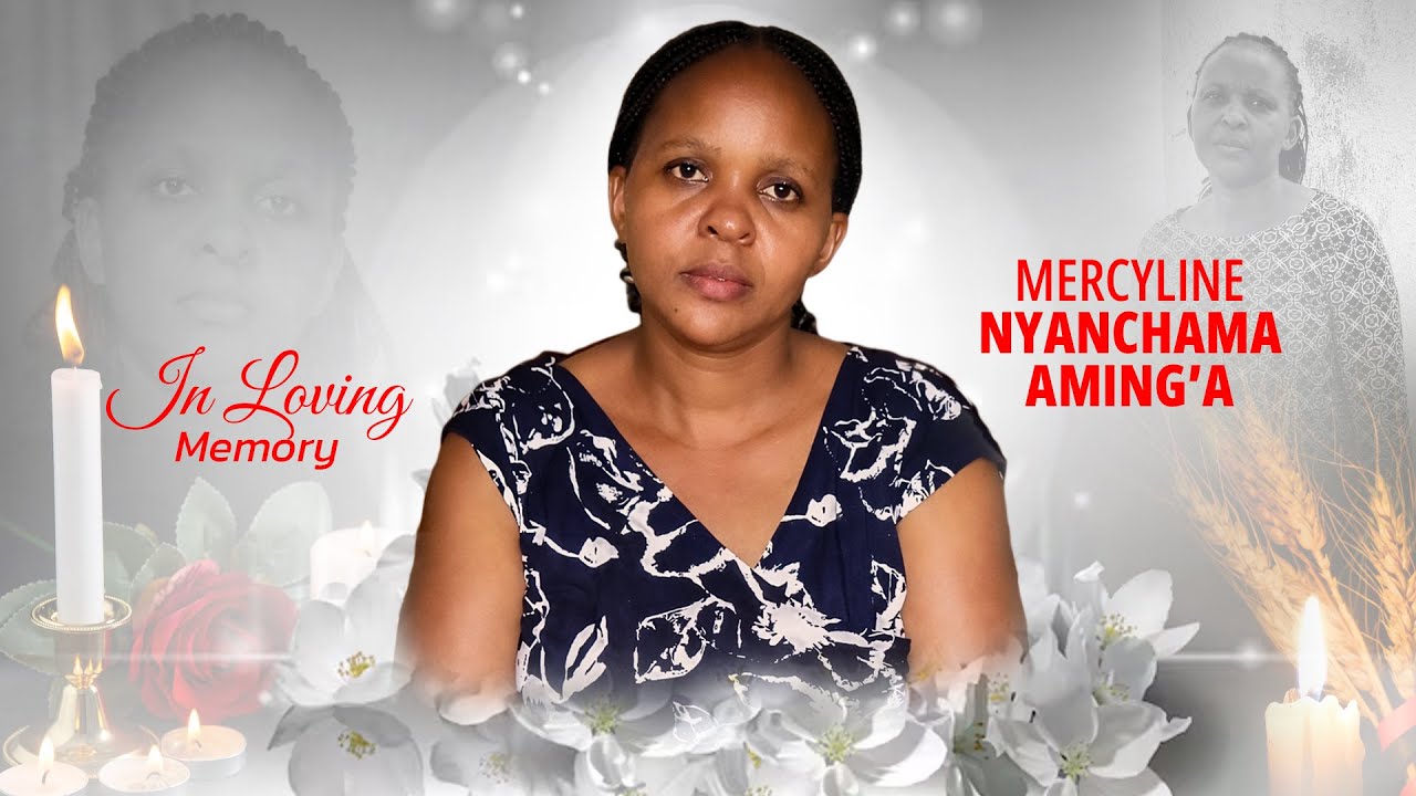 In Loving Memory Of Mercyline Nyanchama Aming'a || Convoy - YouTube